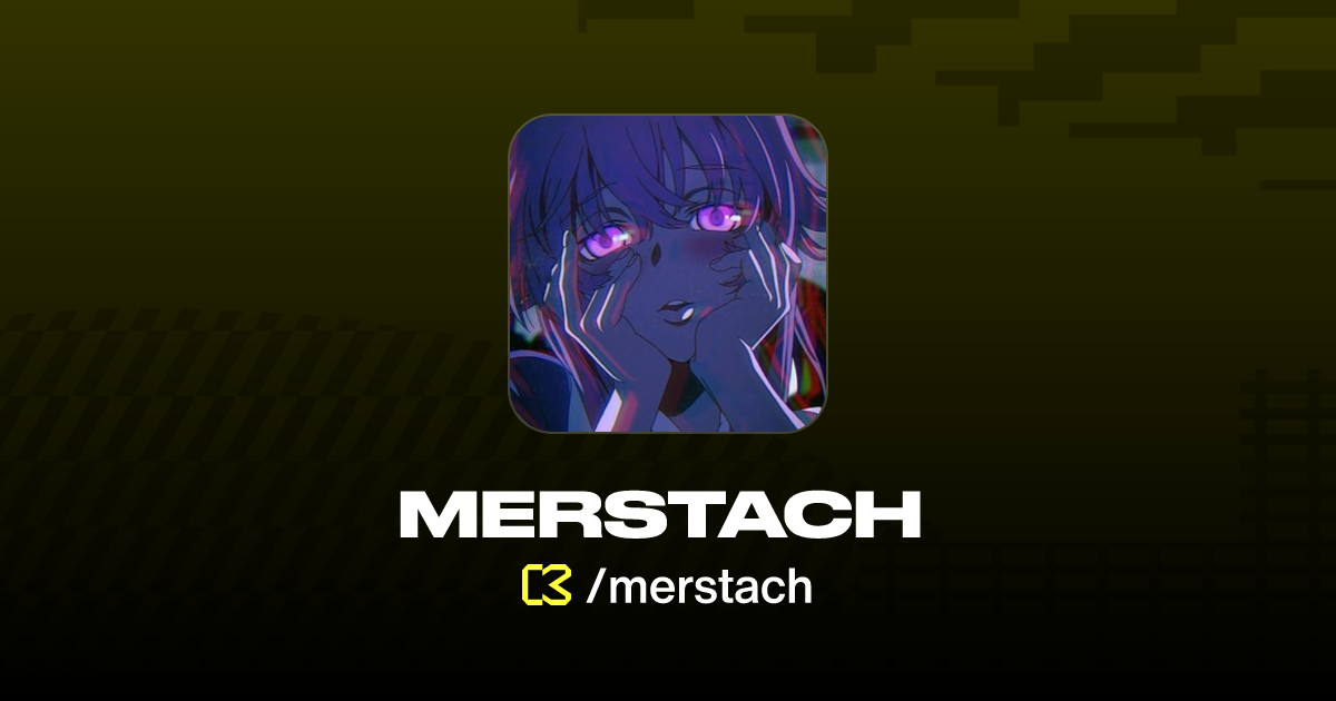 MERSTACH (@merstach) | Konect
