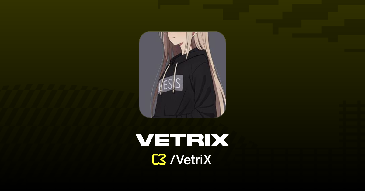 VetriX (@VetriX) | Konect